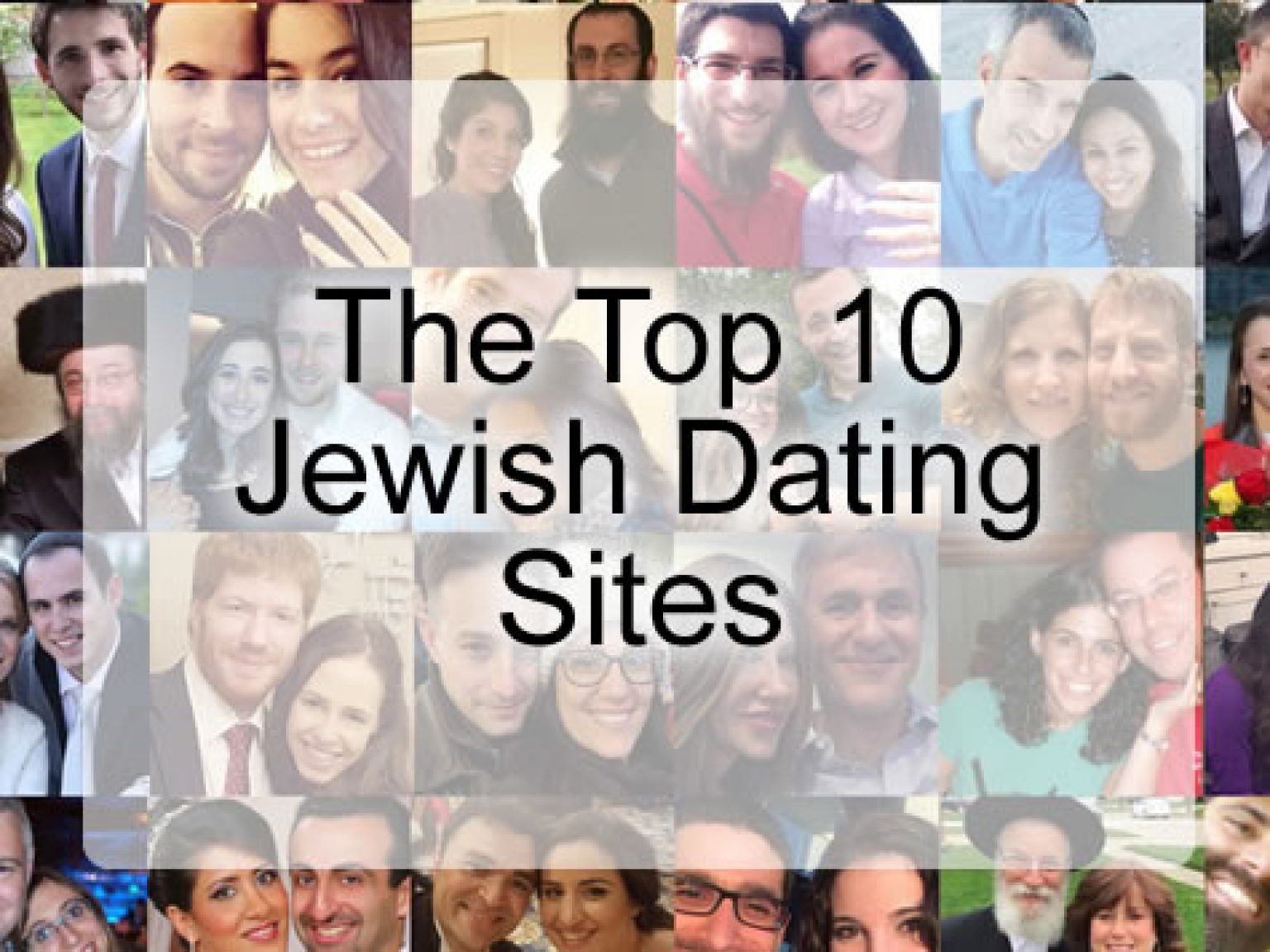 Jewish Dating Sites (THE TOP 10 DATING SITES FOR JEWISH PEOPLE)
